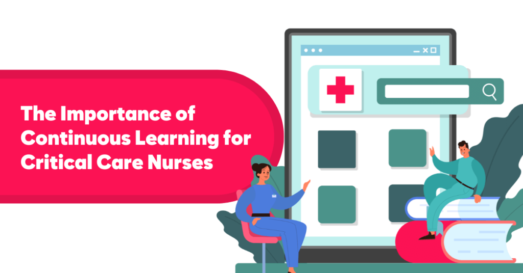 Critical care nurses and the role of continuous learning