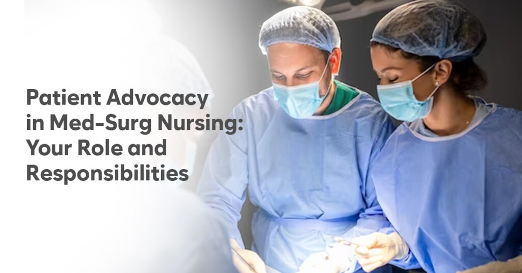 Role of Patient Advocacy in Med-Surg Nursing