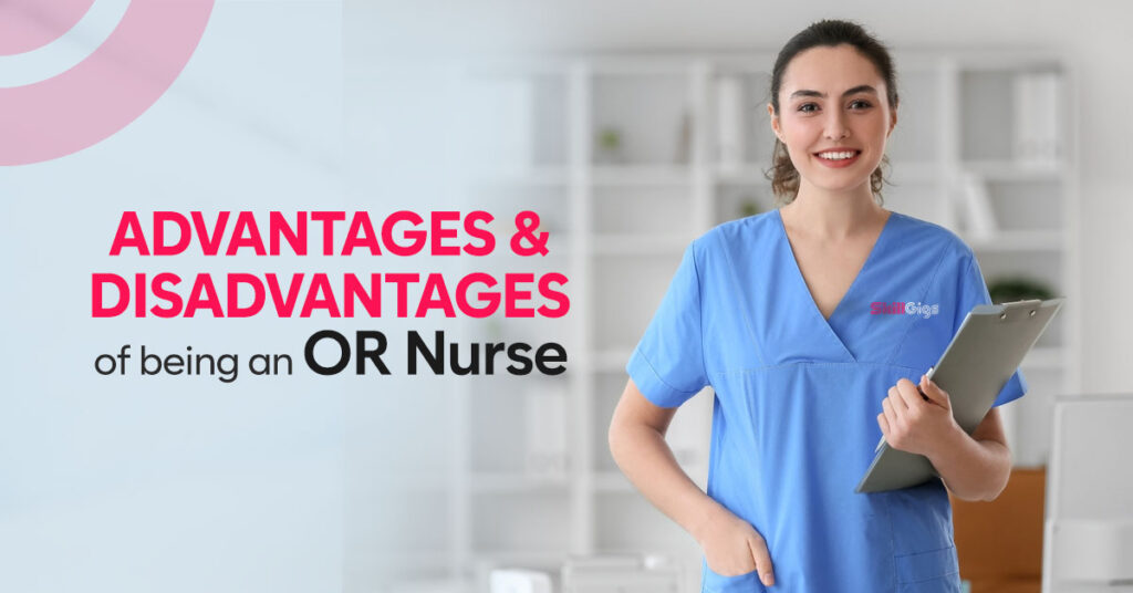 What are the pros and cons of being an OR nurse