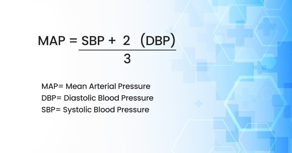 Quick and easy formulas to calculate Mean Arterial Pressure