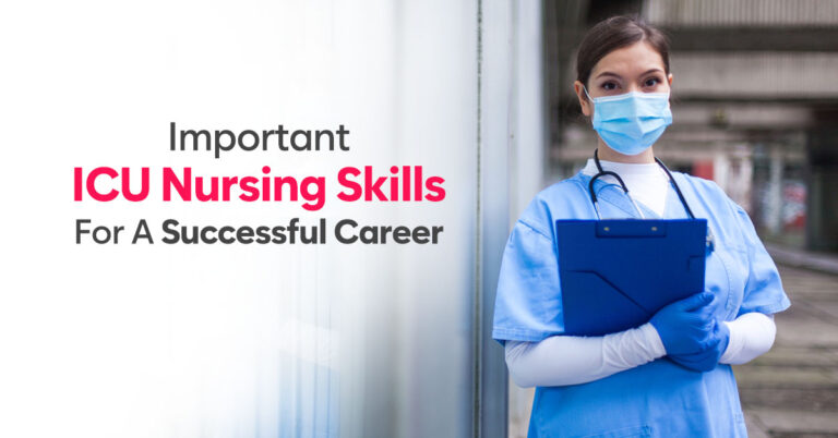 Necessary ICU nursing skills for a successful Career