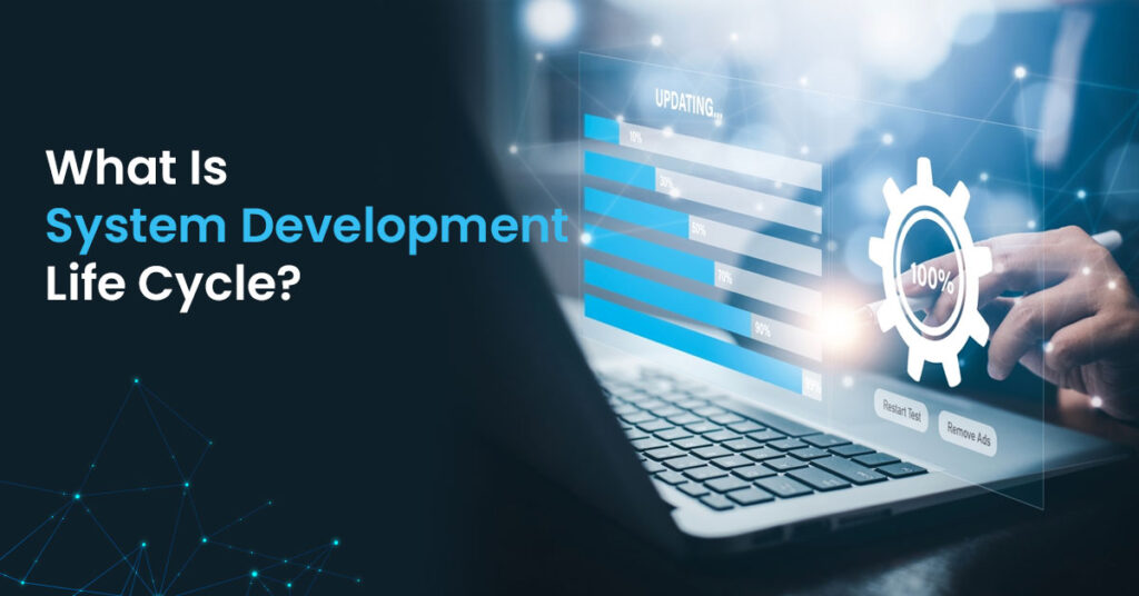 Is System Development Life Cycle Important For Success in 2024