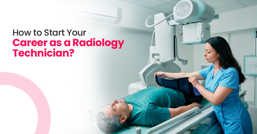 How To Become A Radiology Technician?