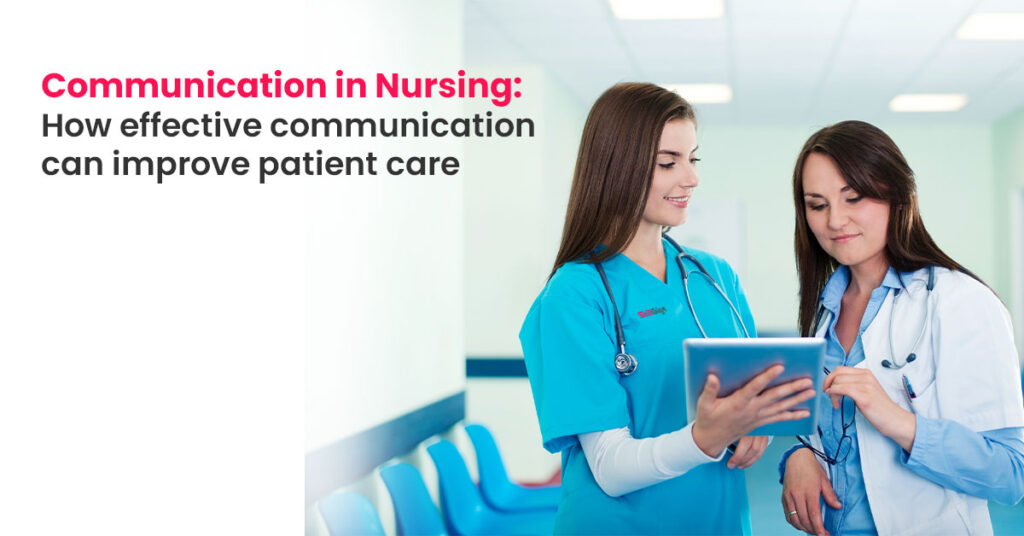 Is Communication In Nursing Important For Your Career?