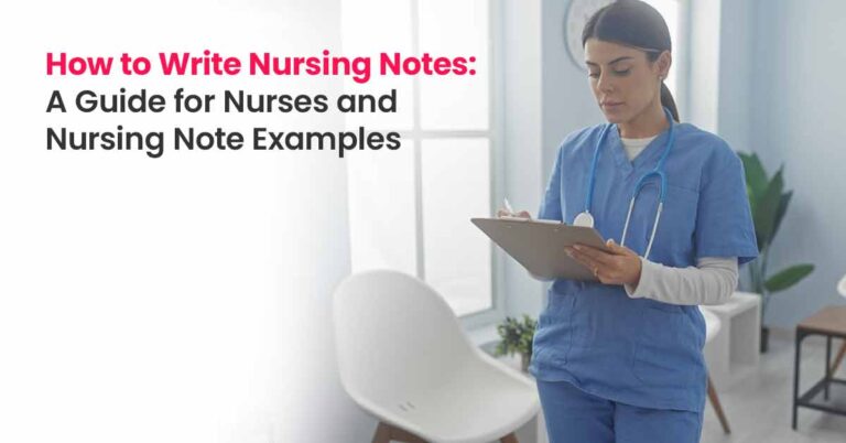 How to Write Nursing Notes: Nursing Note Examples