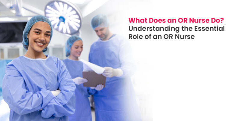 What Does an OR Nurse Do? OR Nurse Duties Explained