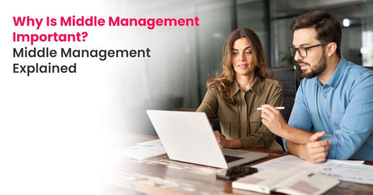 Why Is Middle Management Important? Management Explained