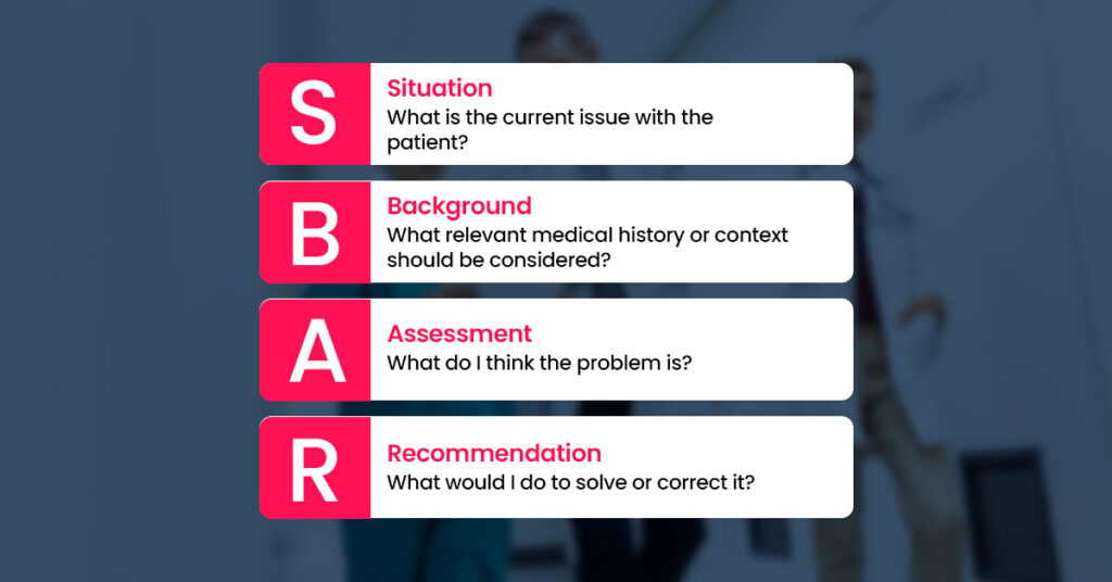 The Role of SBAR in Nursing: How to Use SBAR Effectively