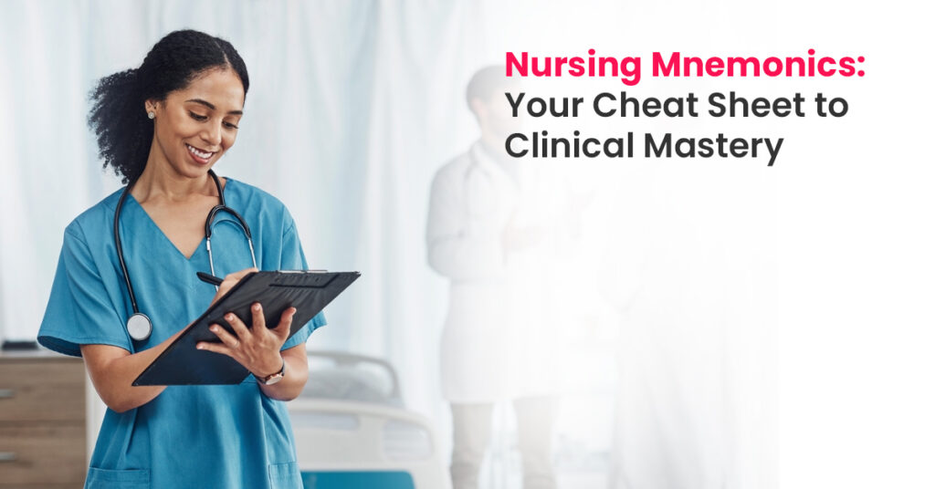 Nursing Mnemonics That Help You During Your Nursing Practice