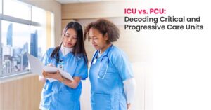 ICU vs PCU: Decoding Critical and Progressive Care Units