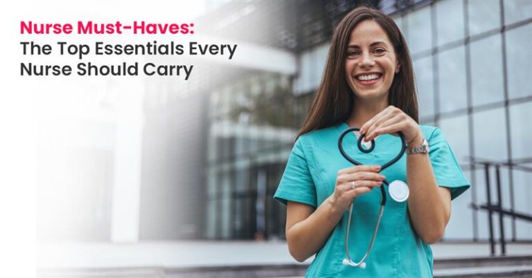 Nurse Must-Haves: Nurse Essentials Every Nurse Should Carry