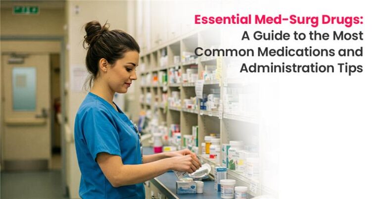 Essential Med-Surg Drugs: Most Common Medications