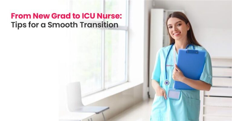 From New Grad to ICU Nurse: Tips for Smooth Transition