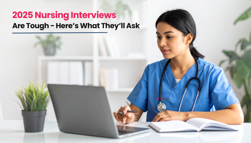 Hard Nursing Interview Questions: You Must Prepare For in 2025