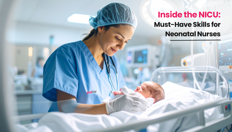 NICU Nurse Skills: What skills do you need to be a successful?