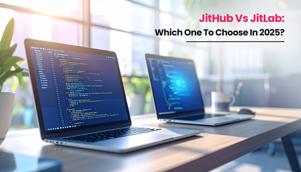 GitHub vs GitLab: Which One to Choose in 2025?